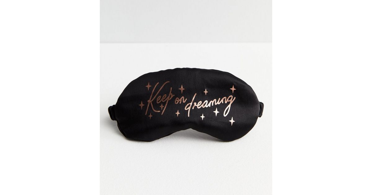 Black Satin Keep On Dreaming Sleep Mask | New Look