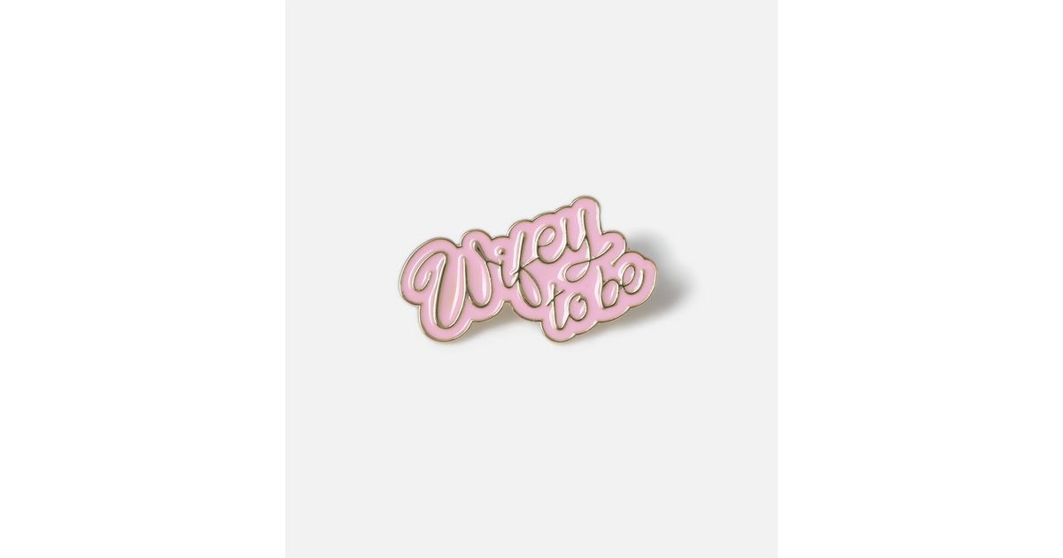 Muse Pink Wifey To Be Brooch | New Look